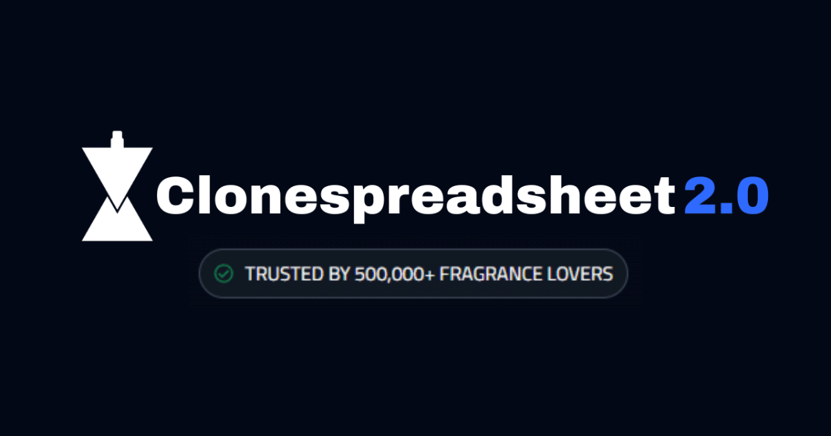 Clone Fragrance Spreadsheet - Find Best Perfume Dupes & Cologne ...